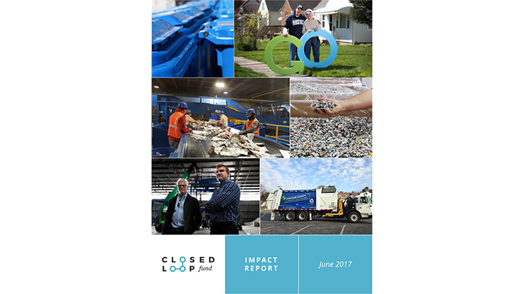 Closed Loop Fund committed $25M to 11 projects in 2016 - Waste Today